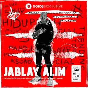 Hiduplah Indonesia Maya : JABLAY ALIM | Noice Podcast