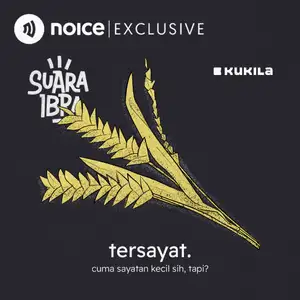 suaraibra : tersayat | Noice Podcast