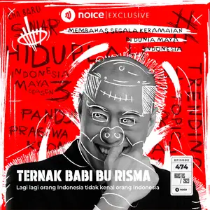 Hiduplah Indonesia Maya : TERNAK BABI BU RISMA | Noice Podcast