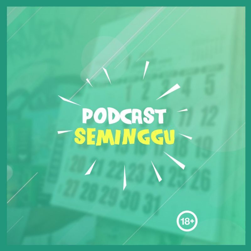 Podcast Seminggu | Noice Podcast