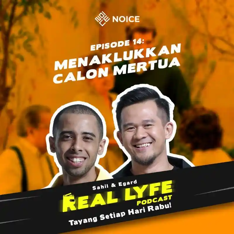 New Real Lyfe Podcast : Menaklukkan Calon Mertua | Noice Podcast