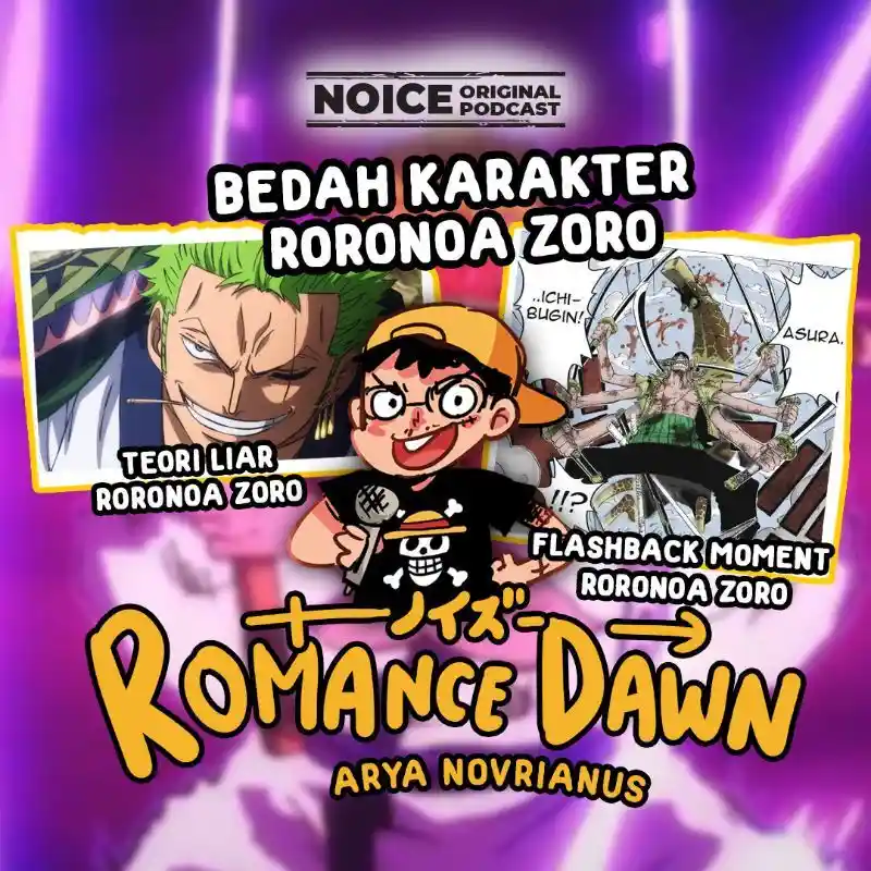 Romance Dawn : Bedah Karakter Roronoa Zoro | Noice Podcast