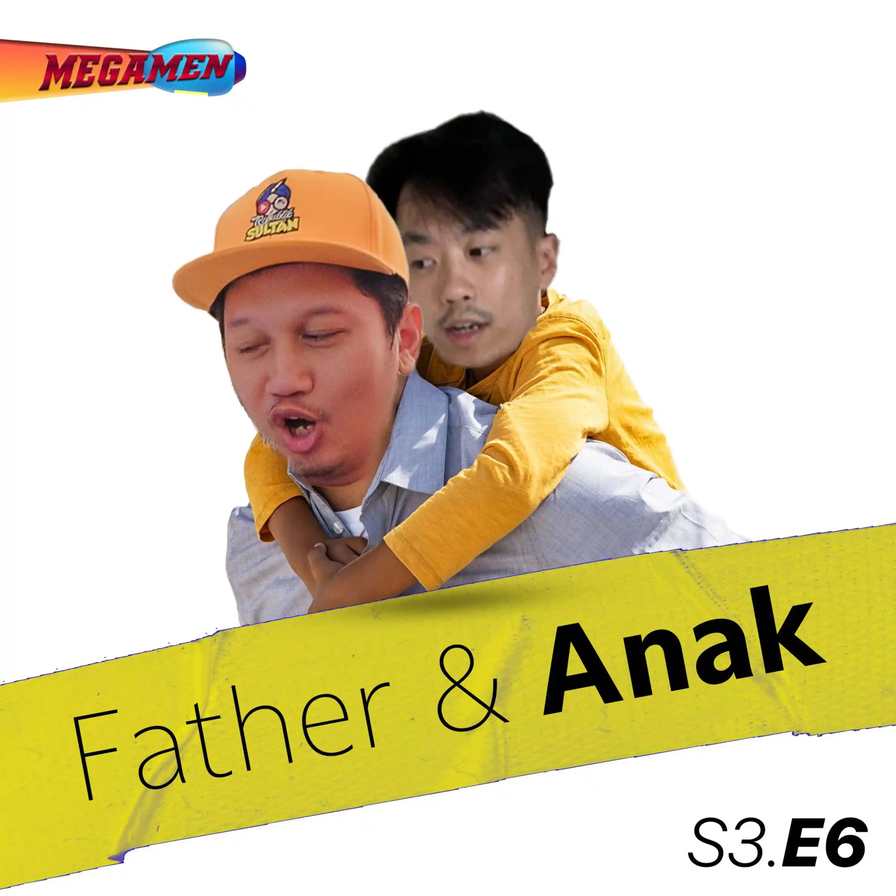 Megamen : Podcast Ayah & Son | S3 Eps.6 | Noice Podcast