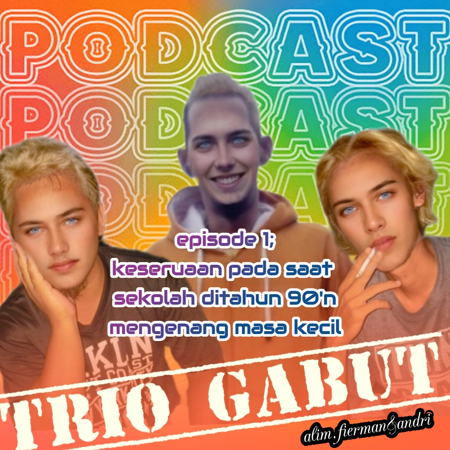 Trio Gabut | Noice Podcast