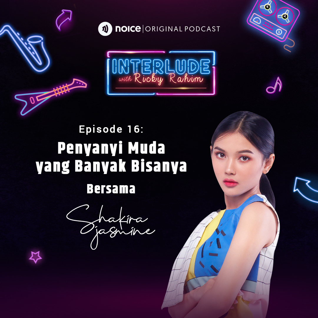 INTERLUDE : Eps 16: Penyanyi Muda yang Banyak Bisanya (bersama Shakira ...