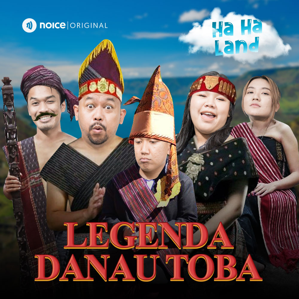 Streaming Ha Ha Land :Show 36: LEGENDA DANAU TOBA | Noice