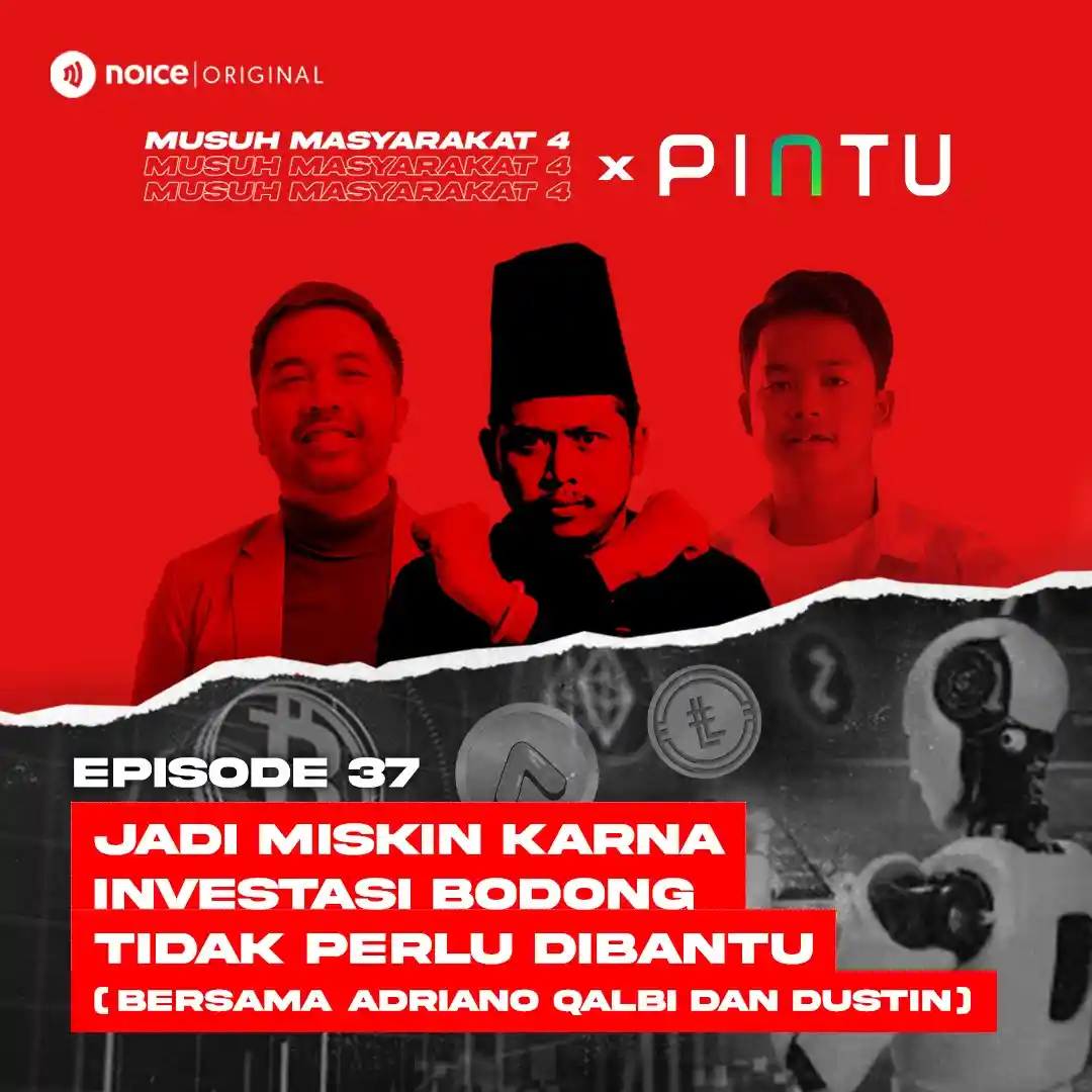 Musuh Masyarakat : Eps 37: Jadi Miskin Karna Investasi Bodong Tidak Perlu Dibantu (Bersama ...
