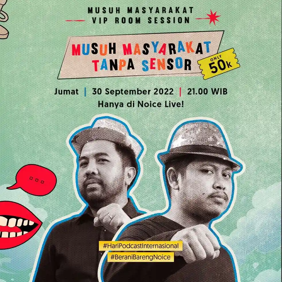 NOICE Official : NOICE Live VIP: Musuh Masyarakat Tanpa Sensor | Noice Podcast