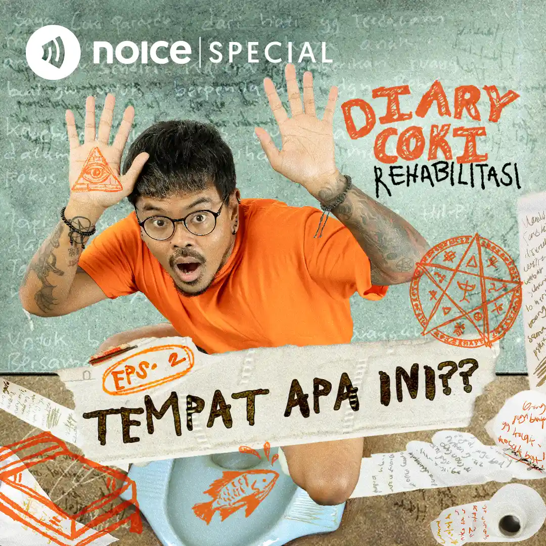Diary Coki: Rehabilitasi : Eps 2: Tempat Apa Ini?? | Noice Podcast