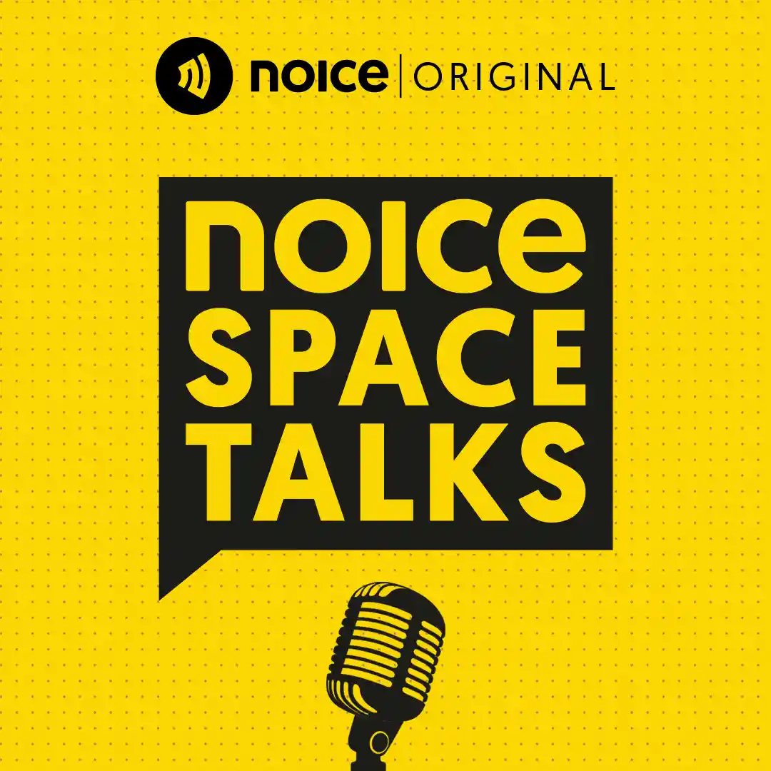 Noice Space Talks | Noice Podcast