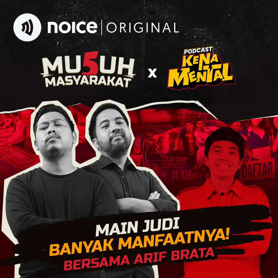 Musuh Masyarakat : Eps 121: Main Judi Banyak Manfaatnya! (Bersama Arif Brata) #Crossover Musuh ...