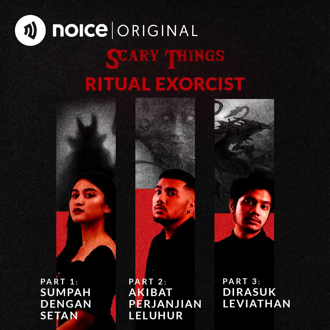 Scary Things : Ritual Exorcist | Noice Podcast