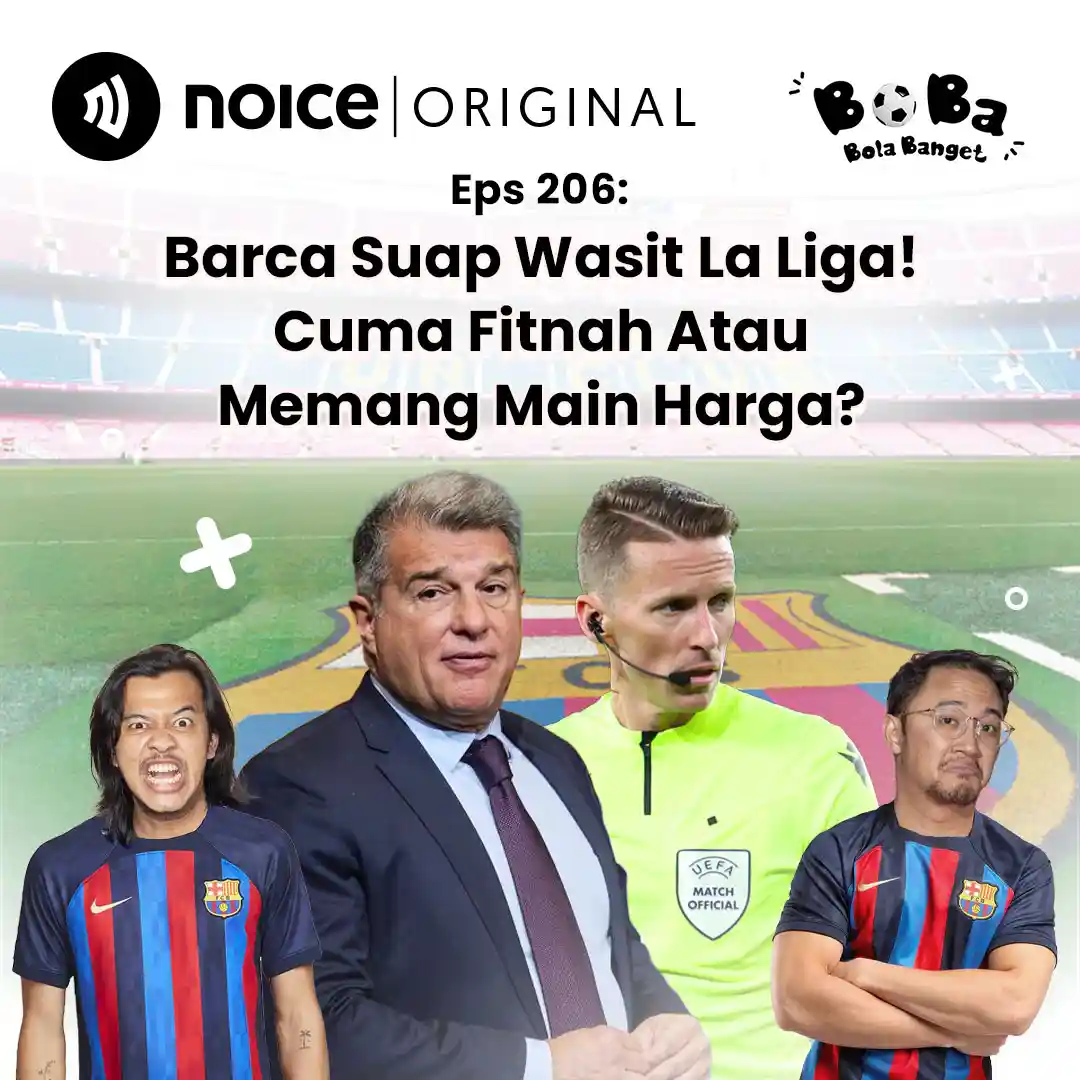 BoBa (Bola Banget) : Eps 206: Barca Suap Wasit La Liga! Cuma Fitnah ...