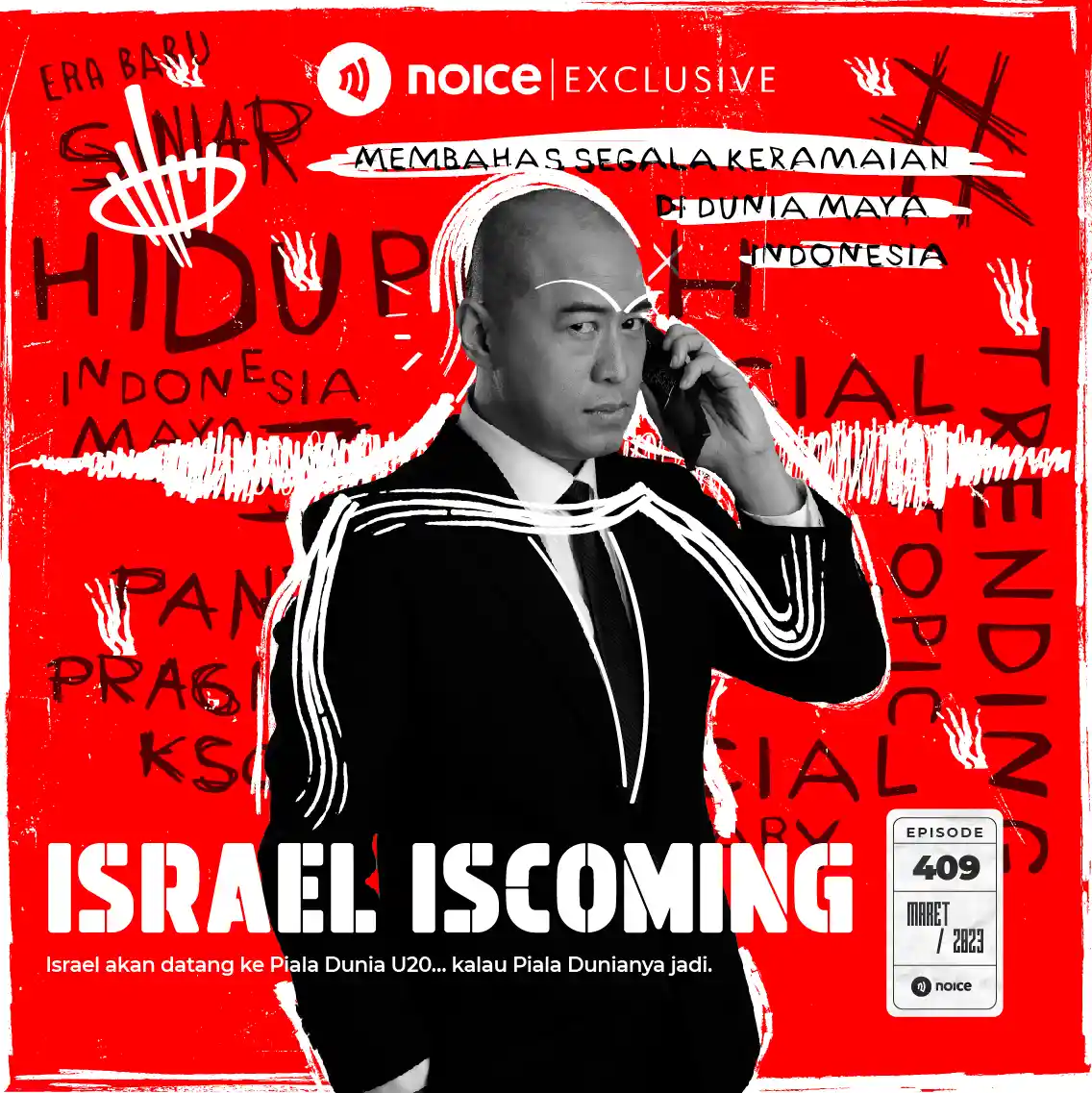 Hiduplah Indonesia Maya : ISRAEL ISCOMING | Noice Podcast