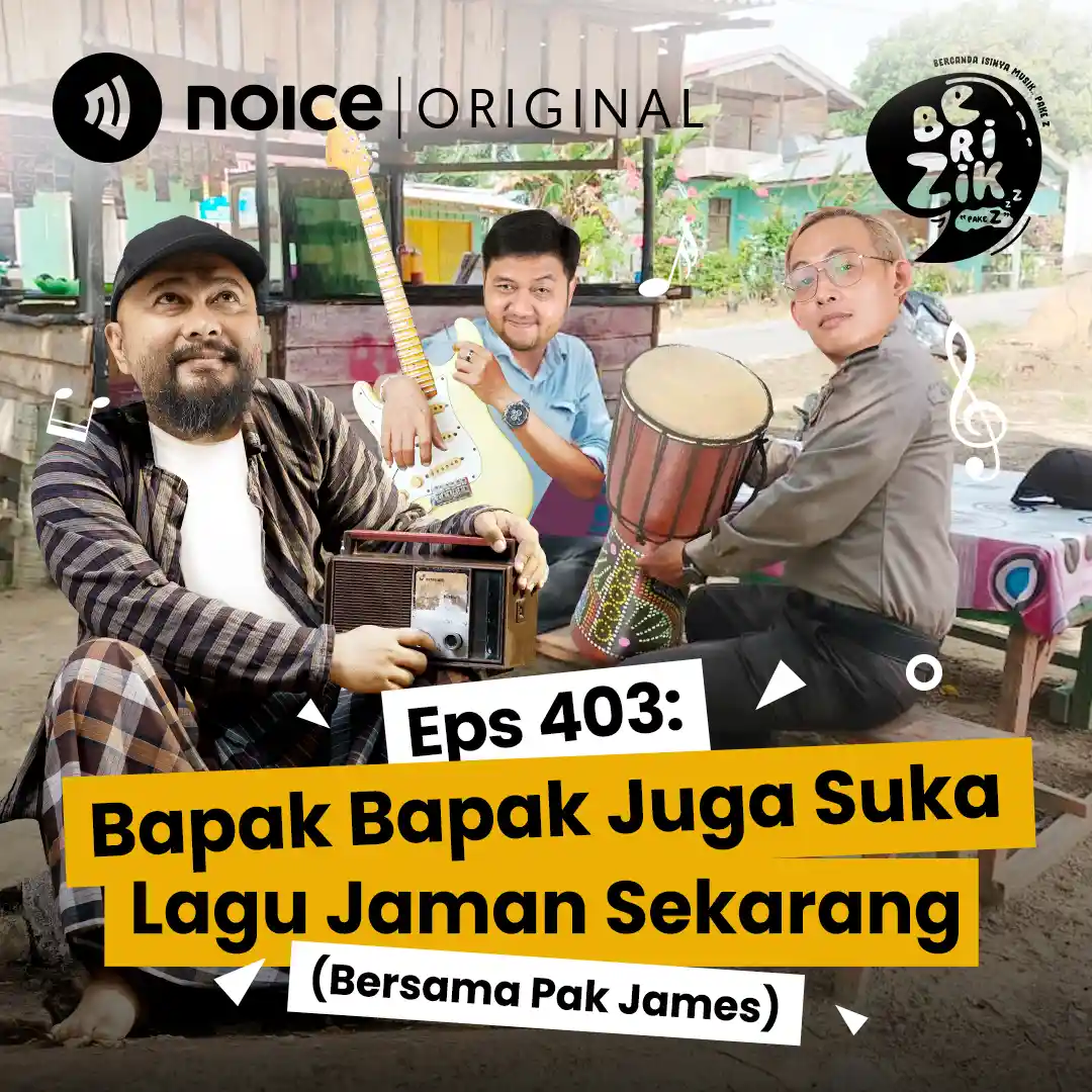 BERIZIK : Eps 403: Bapak Bapak Juga Suka Lagu Jaman Sekarang (Bersama ...