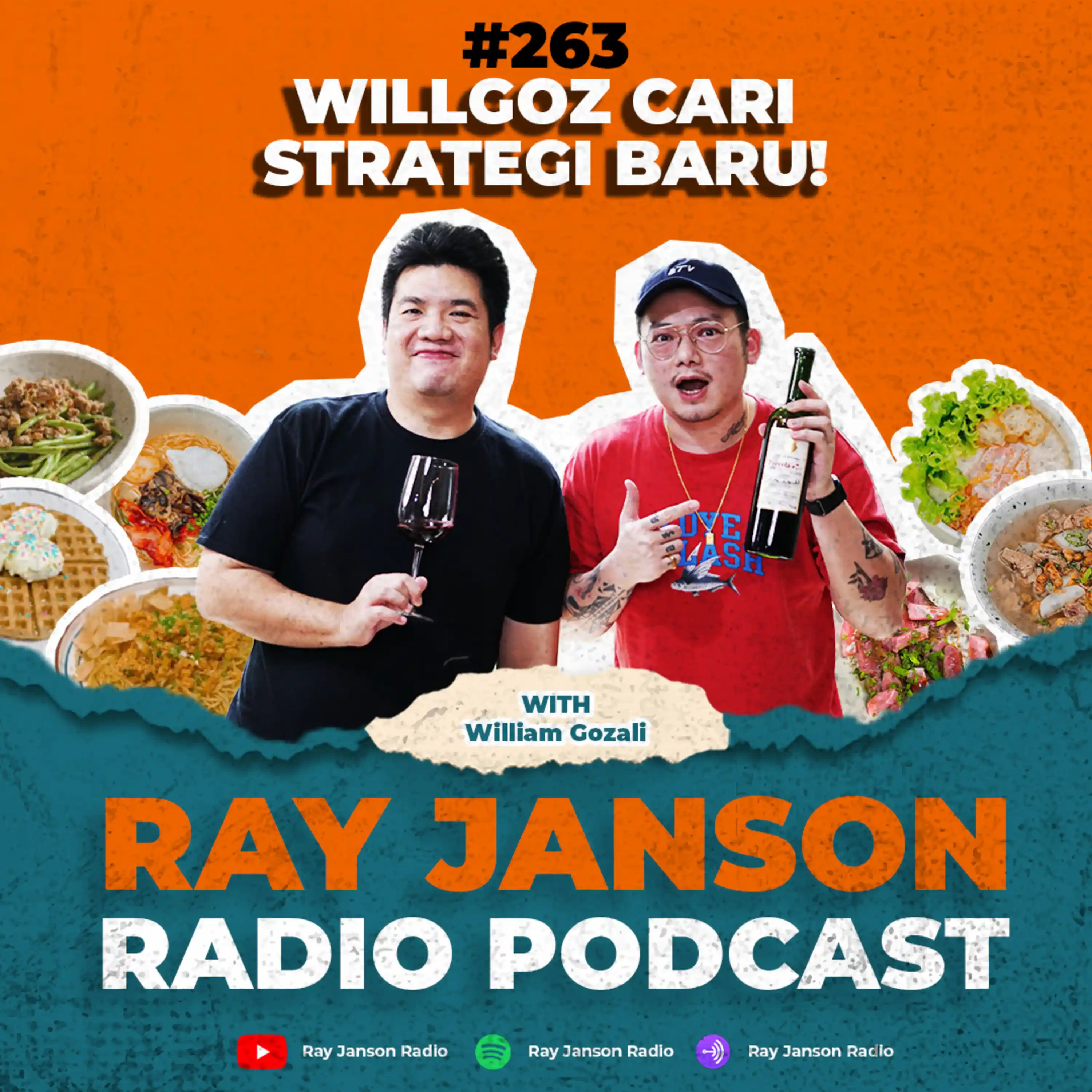 Ray Janson Radio Podcast : #263 WILLGOZ CARI STRATEGI BARU! | WITH WILLIAM GOZALI | CHEF PODCAST ...