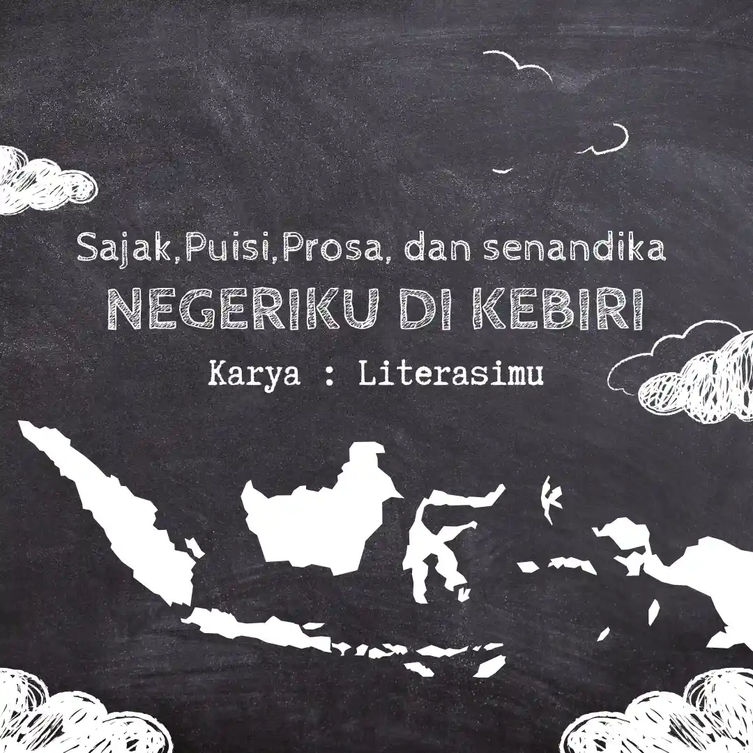 PUISI || BERCERITA : Negeriku Di Kebiri || Karya : Literasimu || Di ...