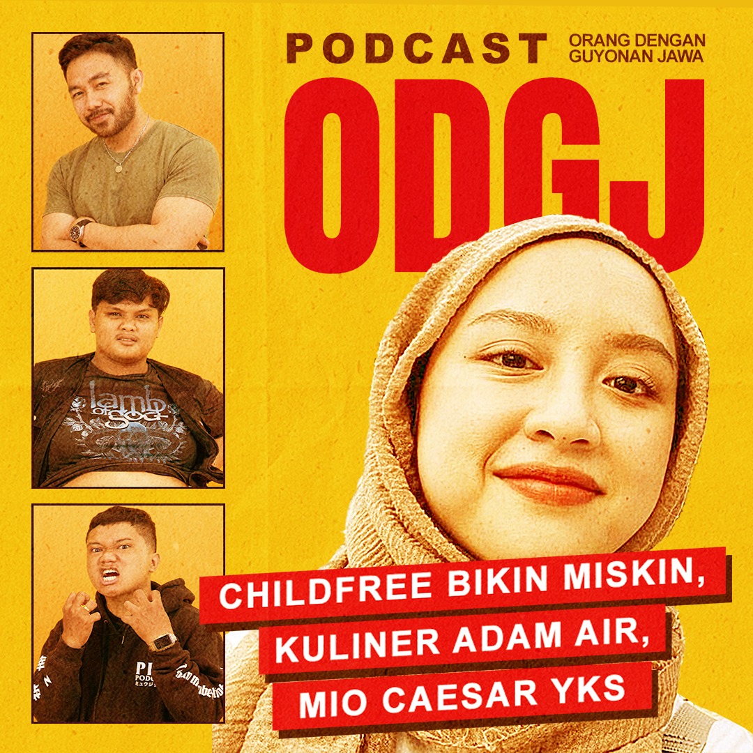 PODCAST ODGJ (Orang Dengan Guyonan Jawa) : EPS 4 - Childfree Bikin ...