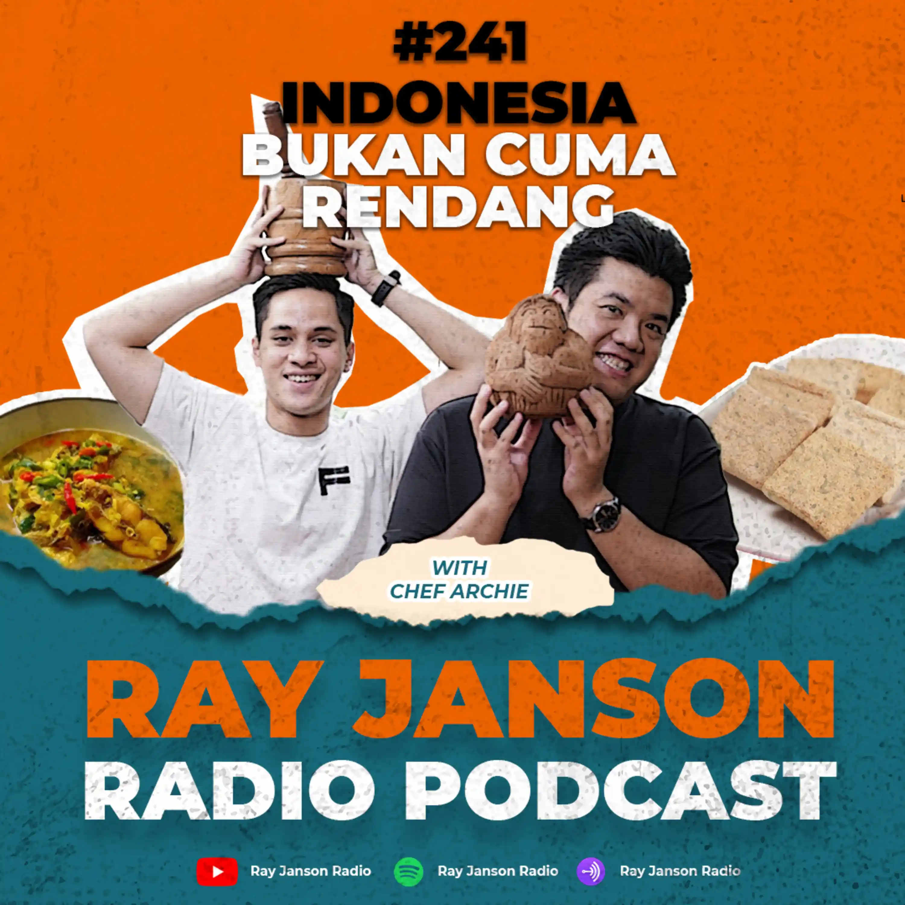 Ray Janson Radio Podcast : #241 INDONESIA BUKAN CUMA RENDANG | WITH ...