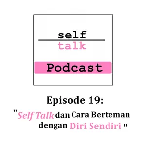 Podcast Mental Health Selftalk Project : Podcast tentang Self Talk dan ...