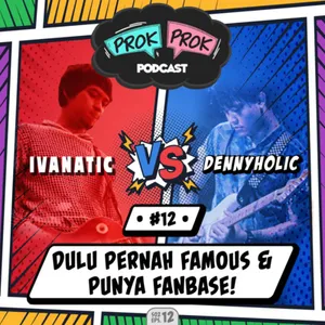 PROK PROK Podcast : Dulu Pernah Famous & Punya Fanbase! | Noice Podcast