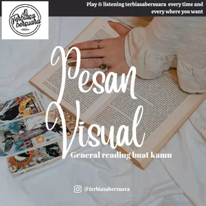 terbiasabersuara : Pesan Visual | Noice Podcast