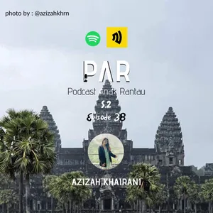 Podcast Anak Rantau : S2.E38 : Merantau untuk Dapat Cuan vol.2 (part 7 ...