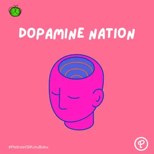 Si Kutu Buku : Kenapa Kita Kecanduan Kenikmatan Instan? | Dopamine ...