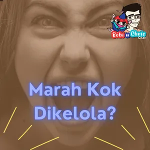Bocin : Episode 51 - Marah Kok Dikelola? | Noice Podcast