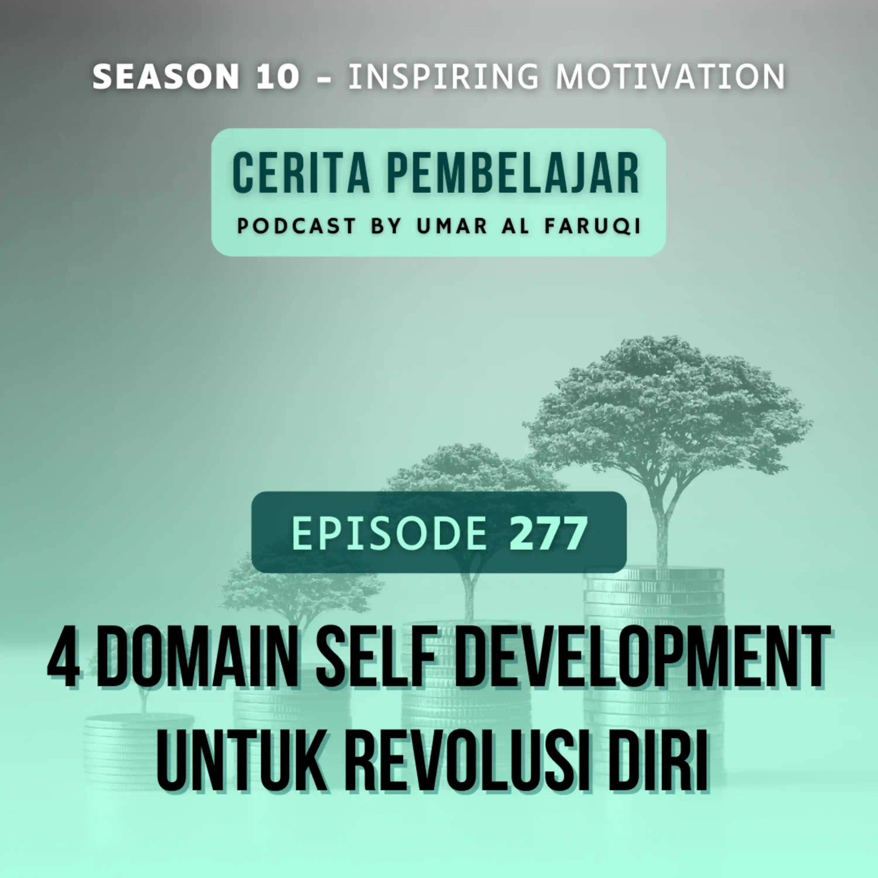 CERITA PEMBELAJAR | Pengembangan Diri & Produktivitas : Ep. 277 - 4 ...