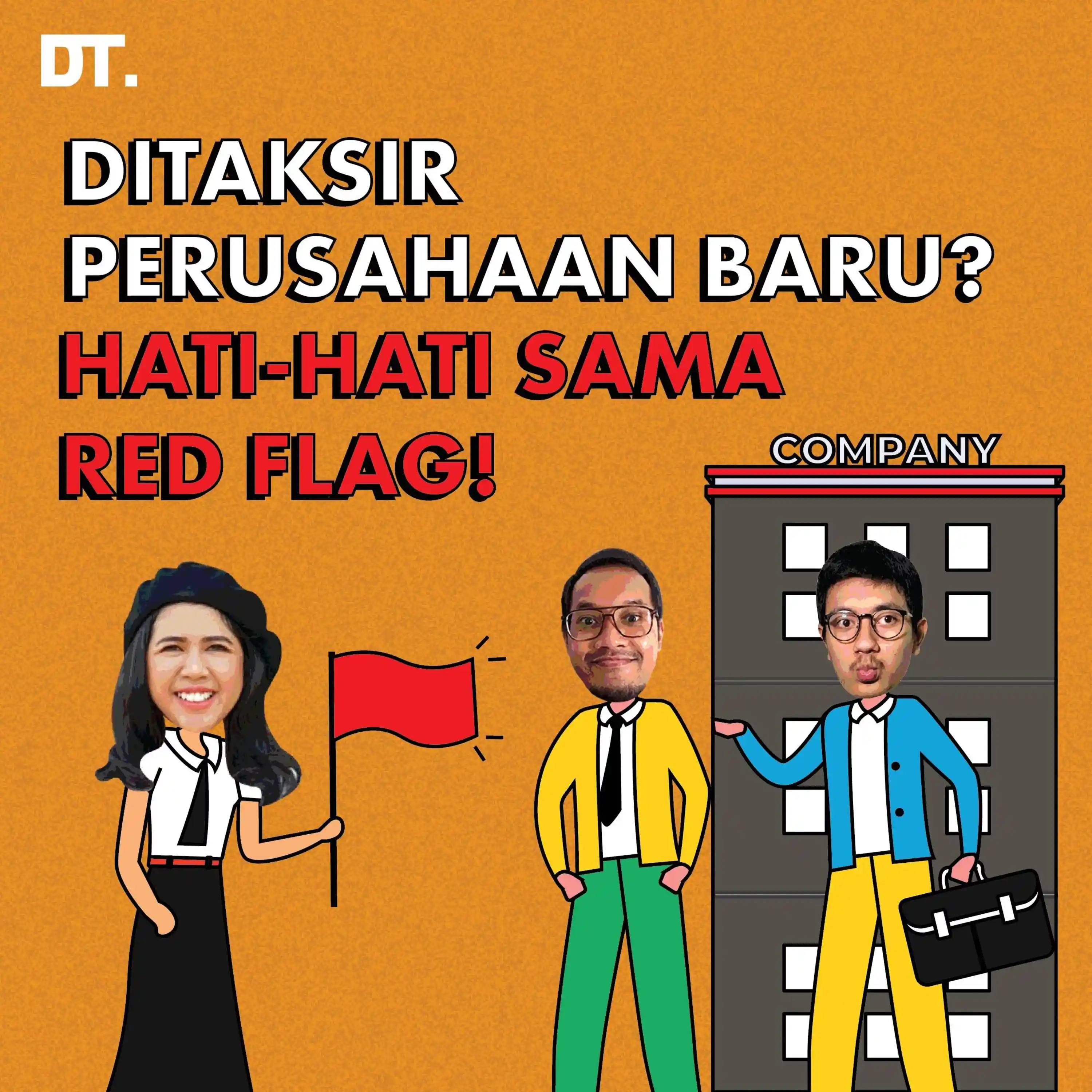 OKR (Obrolan Kala Rehat) : Ditaksir Perusahaan Baru? Hati-hati sama Red ...