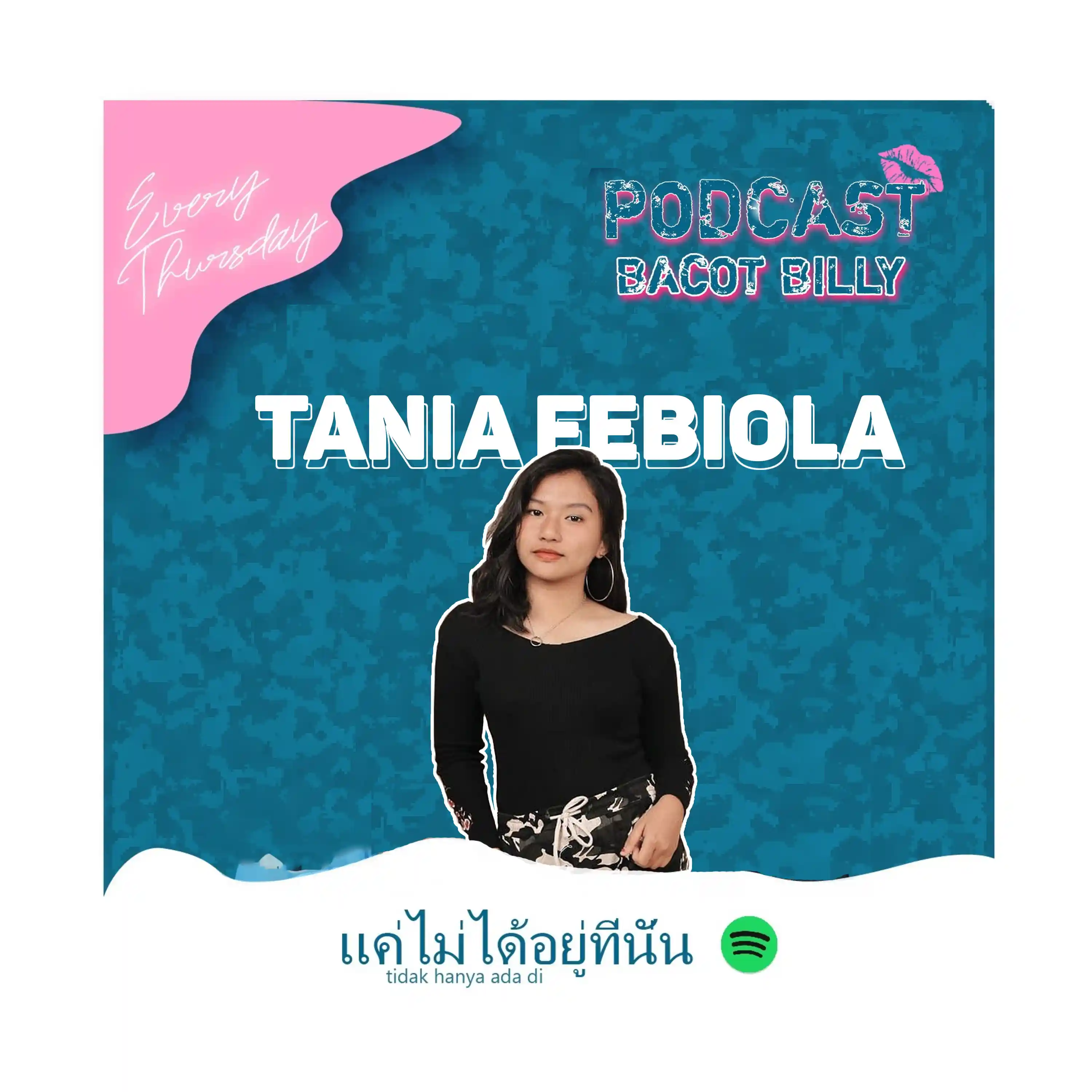 Podcast Bacot Billy : PBB #92 - Tania Dikenal Karena The Voice Kids ...