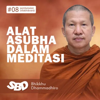 Sinar Buddha Dhamma : ALAT ASUBHA DALAM MEDITASI - BHIKKHU DHAMMADHIRO ...