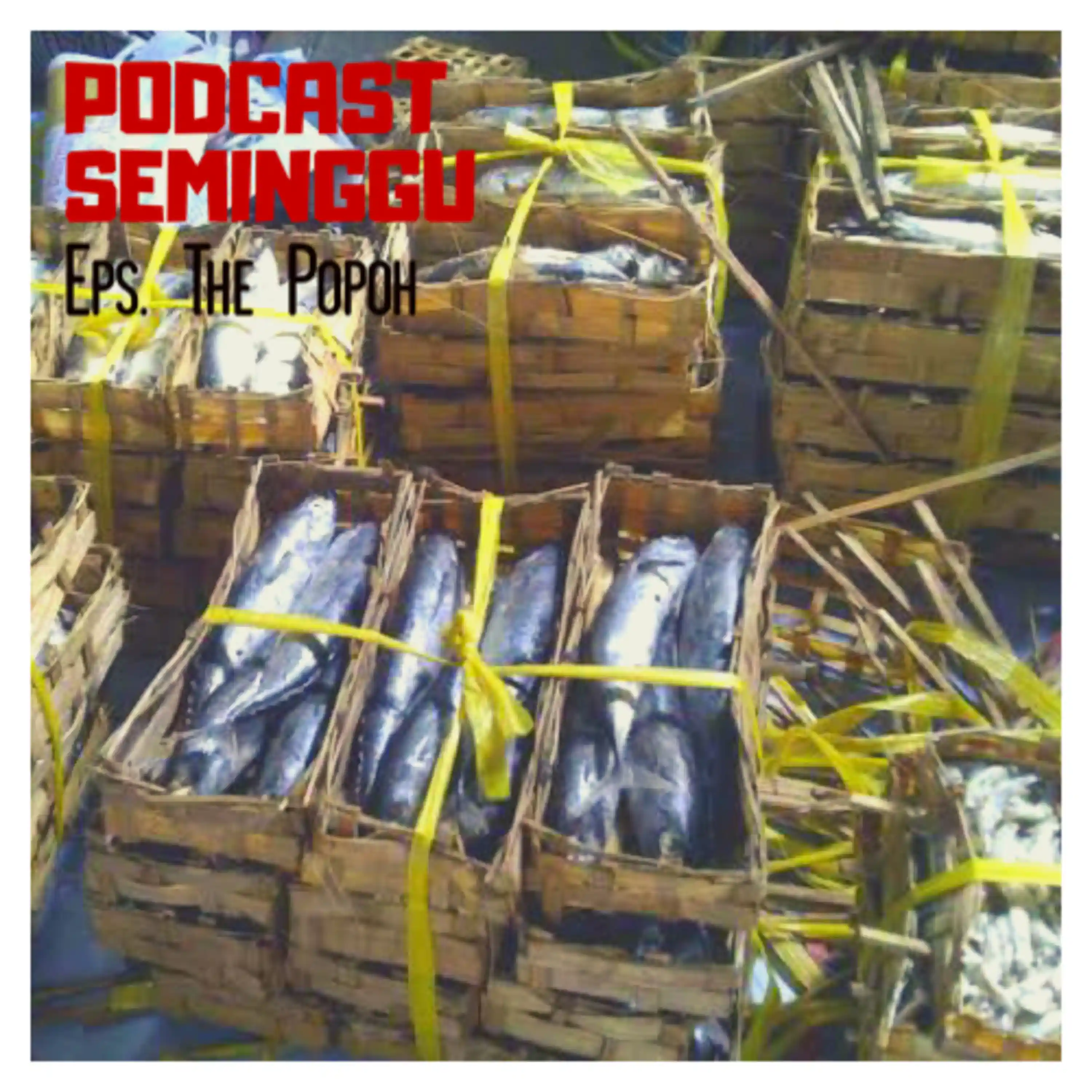 Podcast Seminggu : Episode The Popoh | Noice Podcast