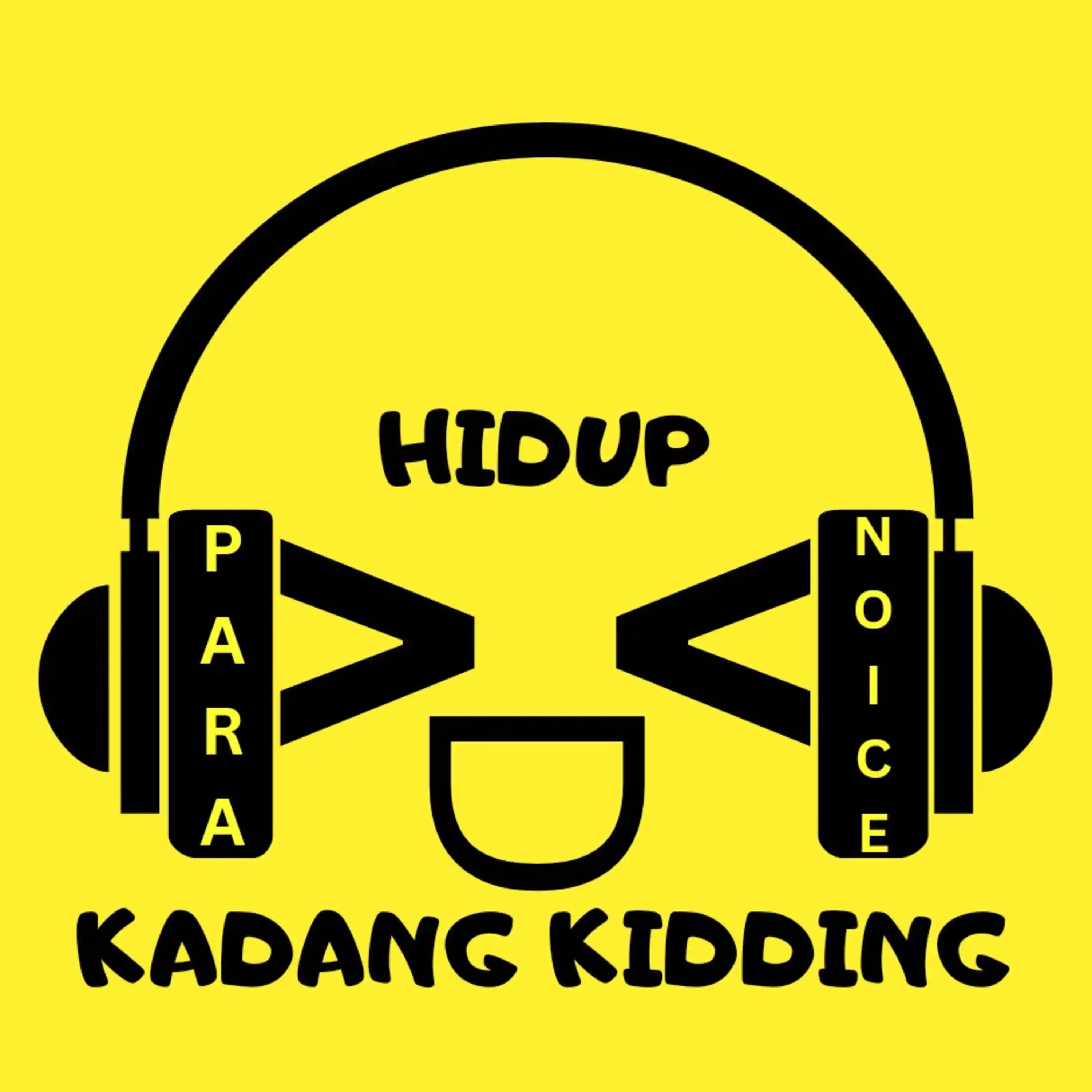 Hidup Kadang Kidding | Noice Podcast