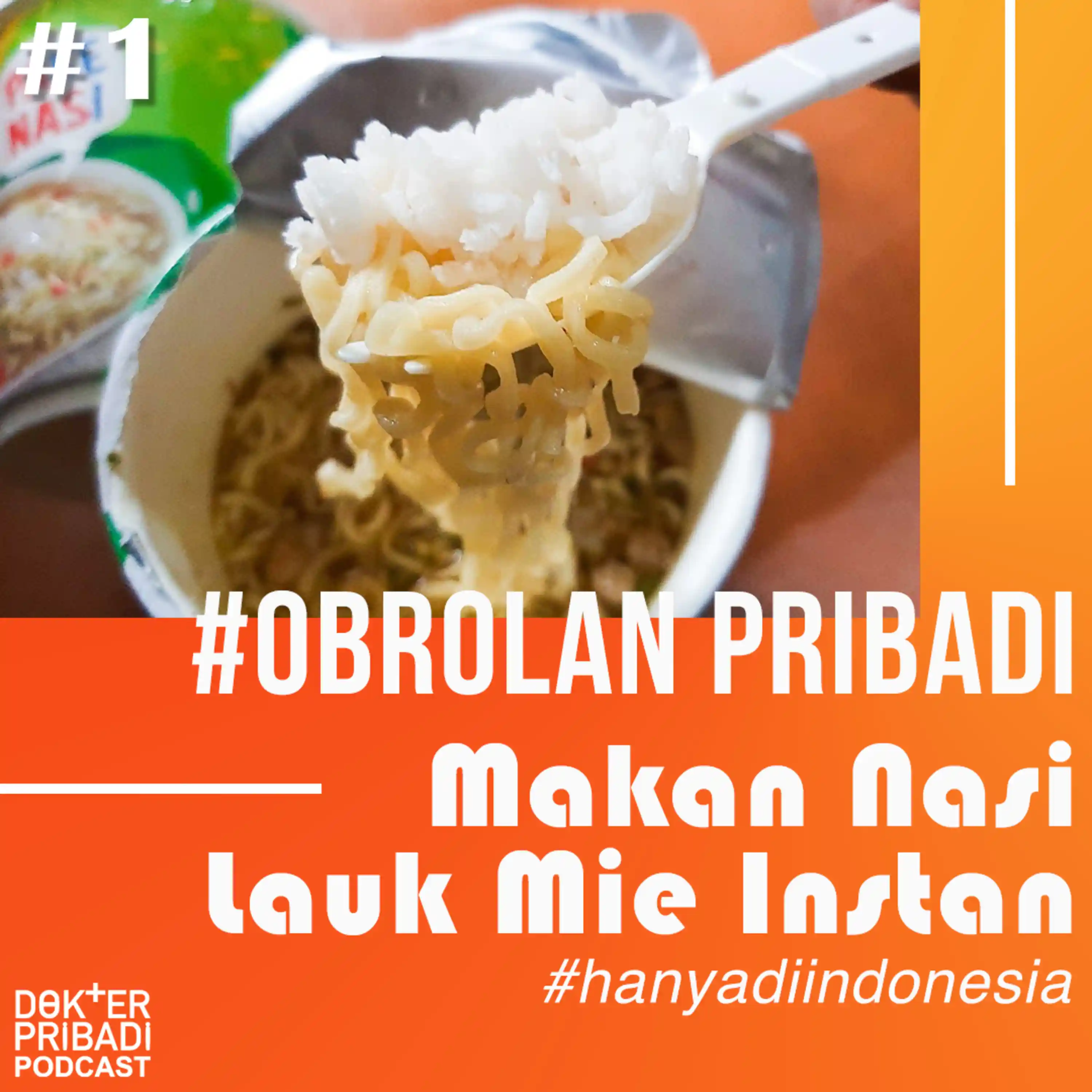 Streaming Dokter Pribadi :Obrolan Pribadi #1: Makan Nasi Lauk Mie ...