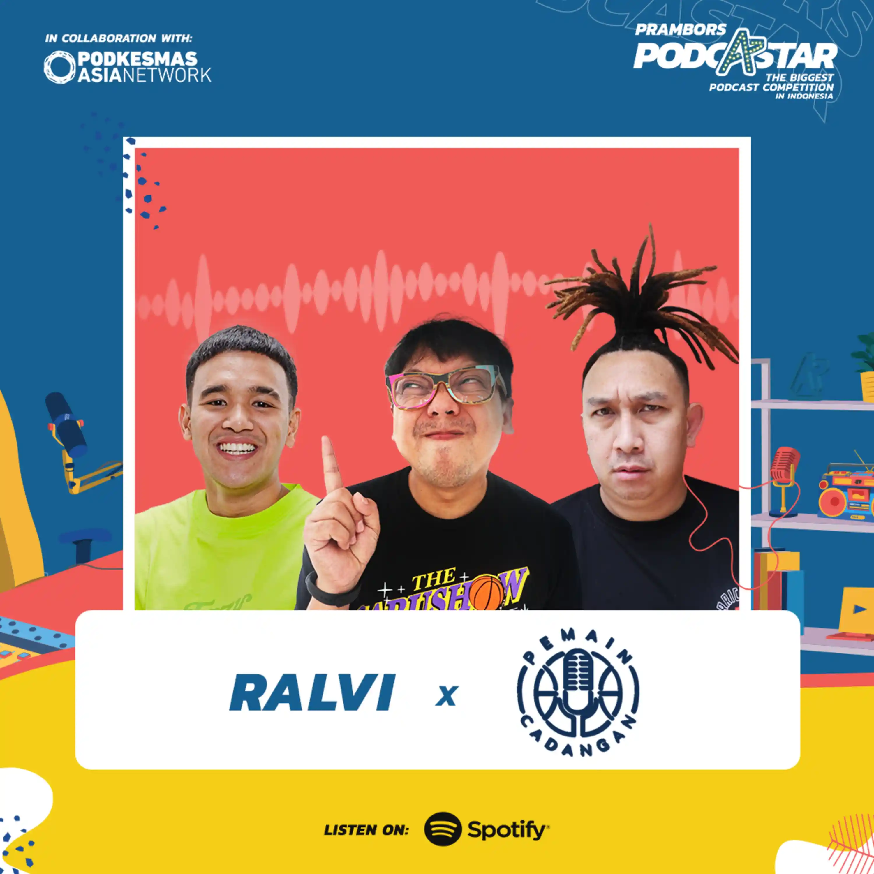 PRAMBORS PODCAST : RALVI X PODCAST PEMAIN CADANGAN - STAR DAN SUPER ...