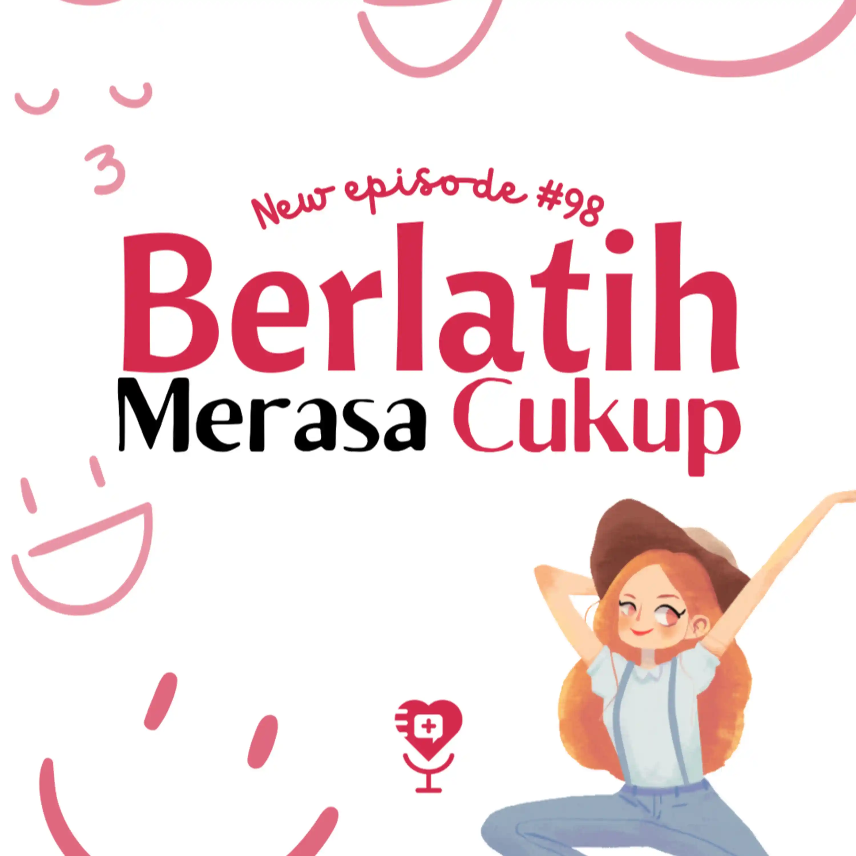 Us and the World : #98: Berlatih Merasa Cukup | Noice Podcast