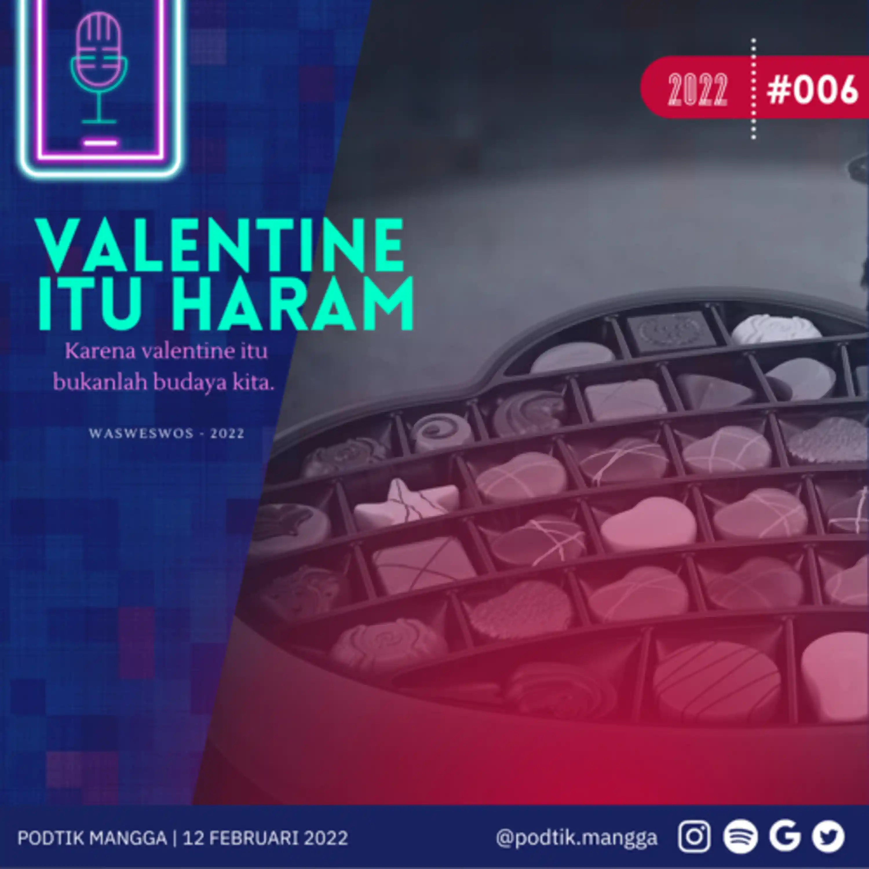 PODTIK MANGGA : 2022 Eps 006 : Valentine itu Haram | Noice Podcast