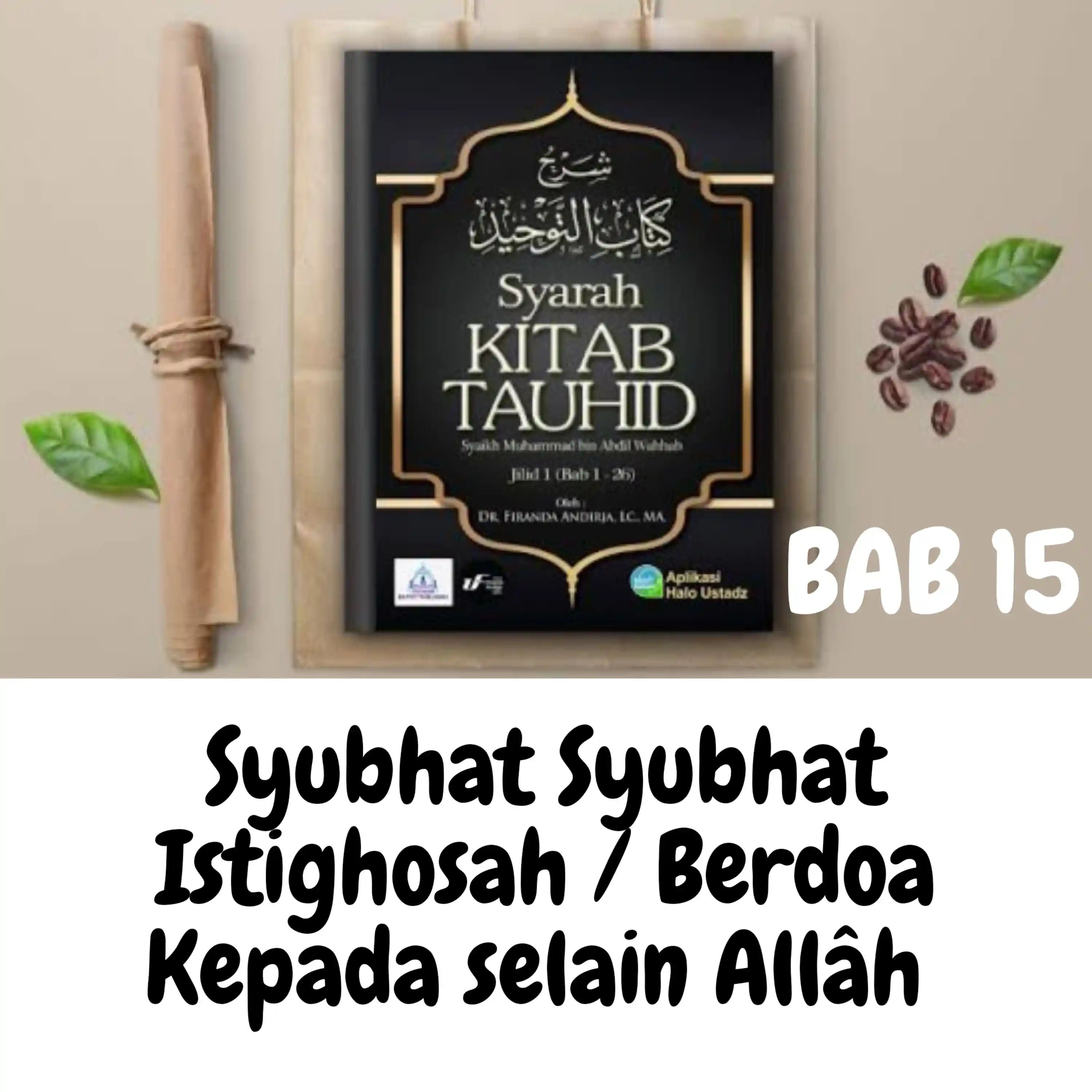 Quran dan Kajian : Kajian Syarah Kitab Tauhid #19 Ustadz Firanda ...