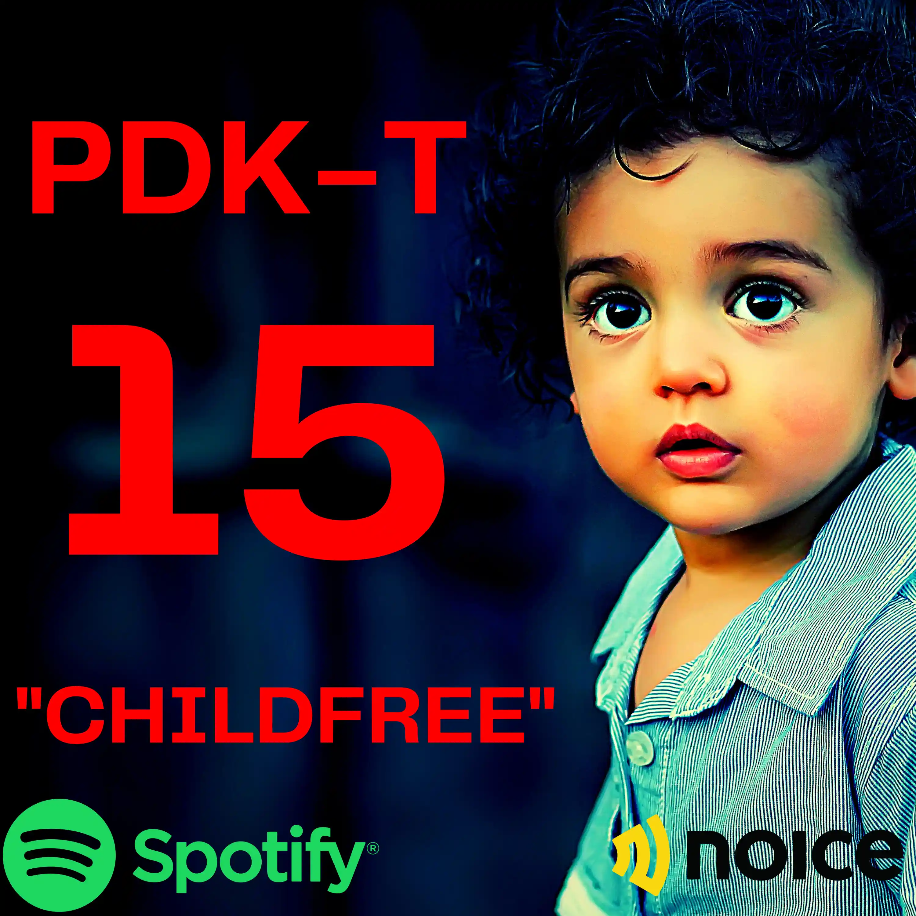 PDK-T: Podcast Dalam Kamar - Tentang : PDK-T #15 : Childfree, The Epidemic Phenomenon of Our ...