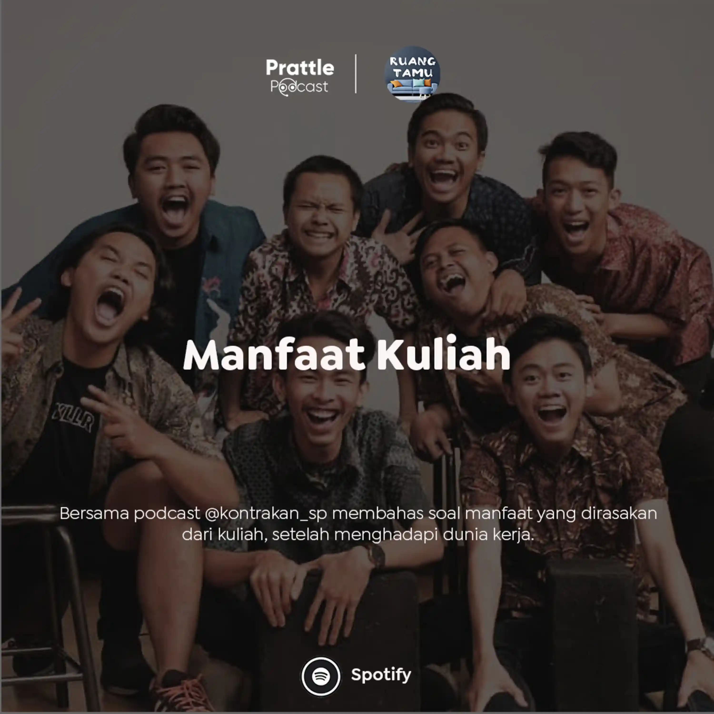 Prattle Podcast : MANFAAT KULIAH | #RUANGTAMU | Noice Podcast