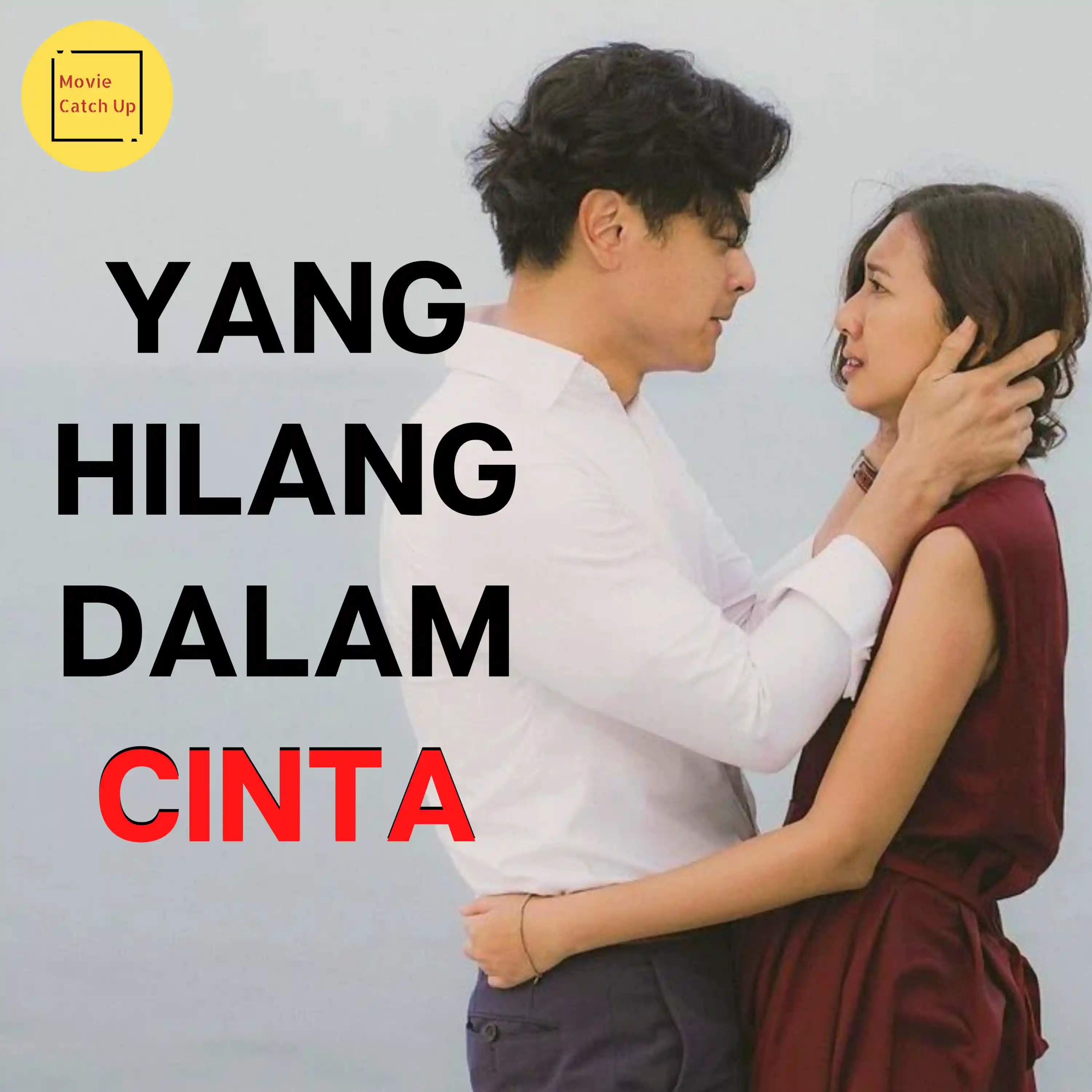 Movie Catch Up : Yang Hilang Dalam Cinta | Disney+ Hotstar Indonesia | Noice Podcast