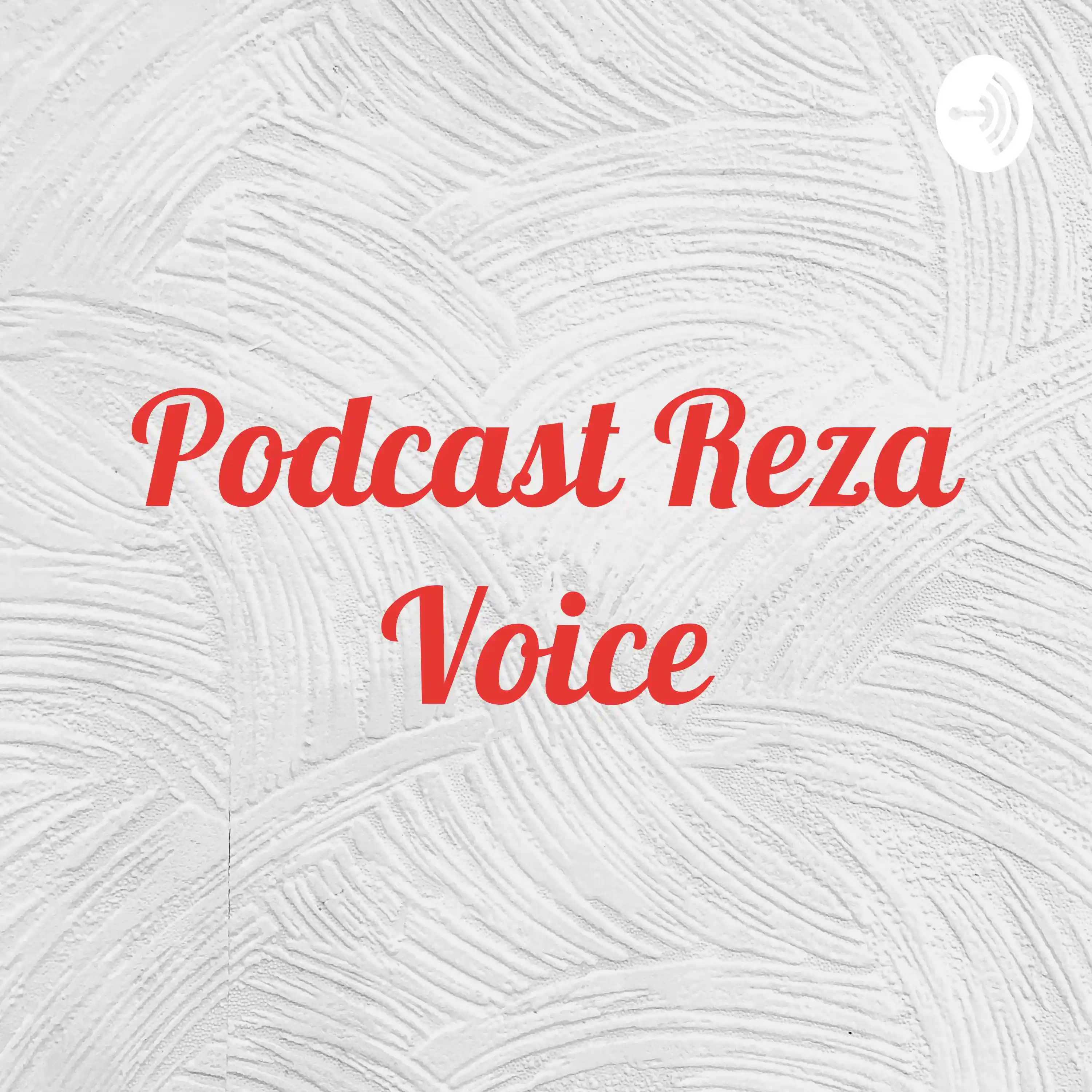 Streaming Podcast Reza Voice :Mas-mas Pada Umumnya - Podcast Reza Voice ...