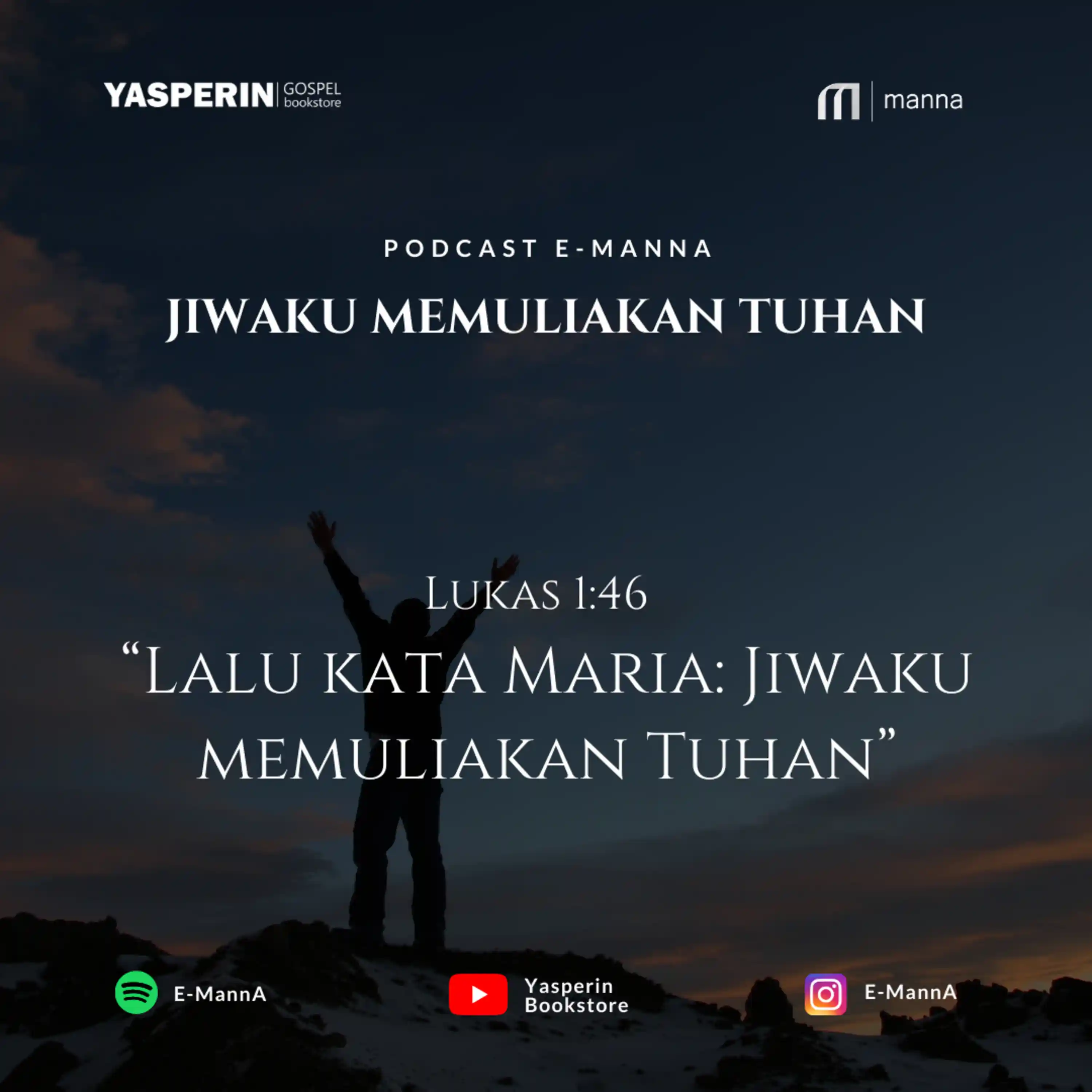 E MannA : JIWAKU MEMULIAKAN TUHAN (PODCAST) | Noice Podcast