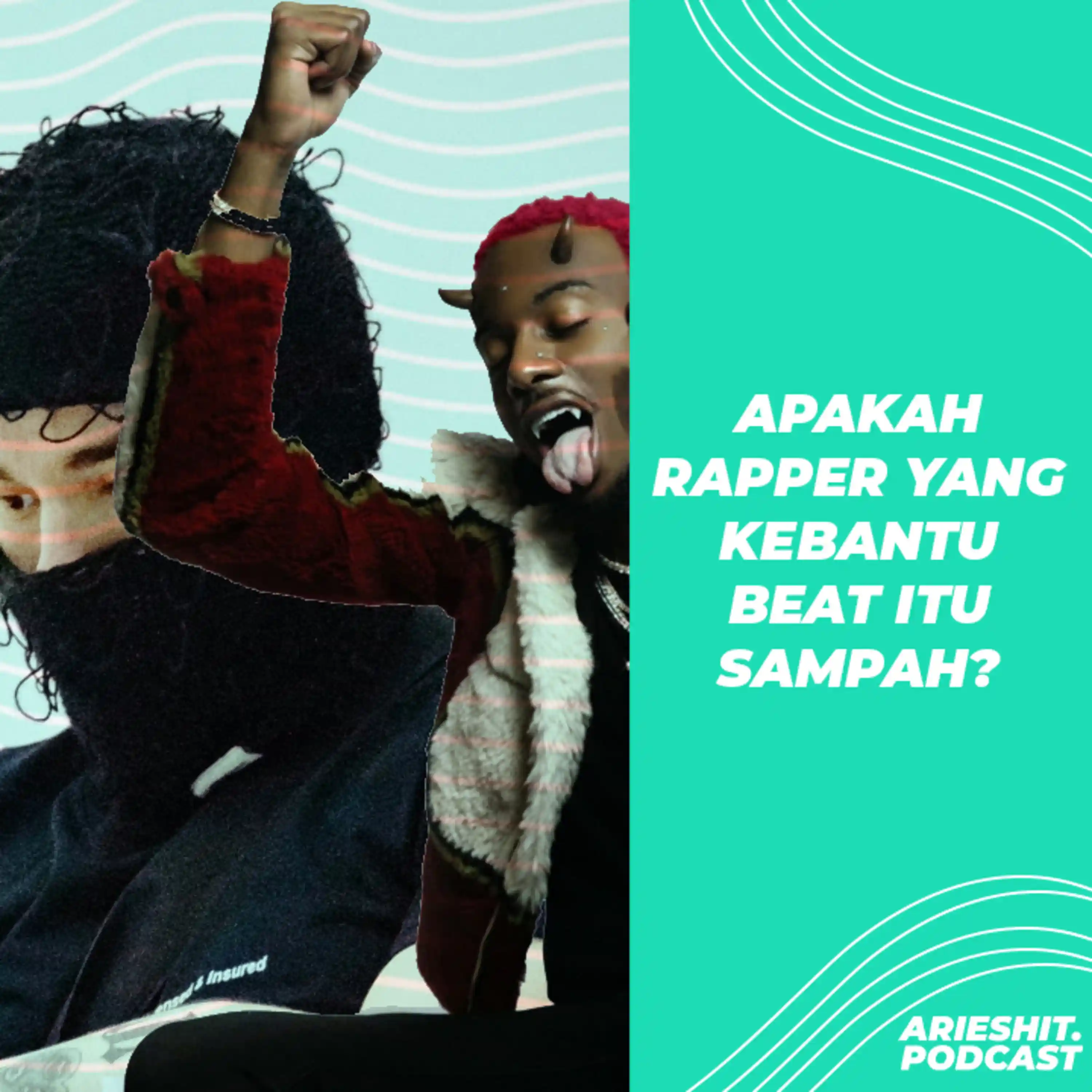 AriesHit Podcast : Apakah Rapper Yang Kebantu Beat Itu Sampah? | Noice ...